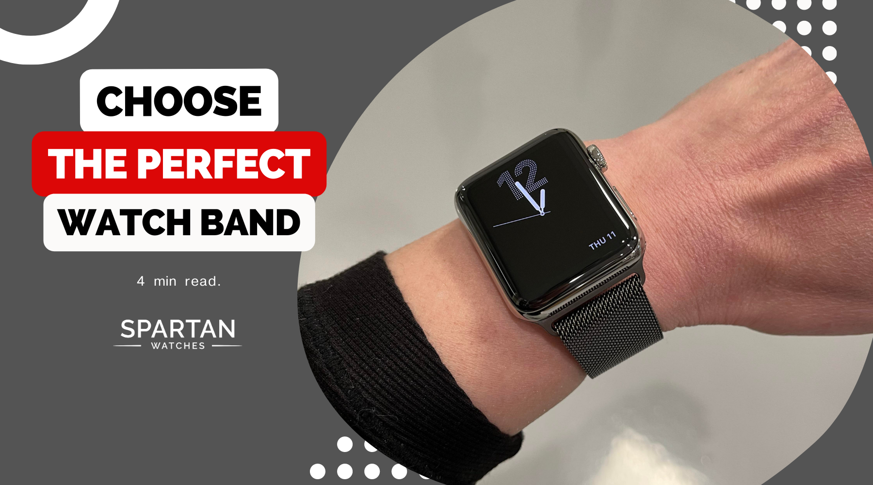 HOW TO CHOOSE THE PERFECT APPLE WATCH BAND FOR YOUR STYLE – Spartan Watches