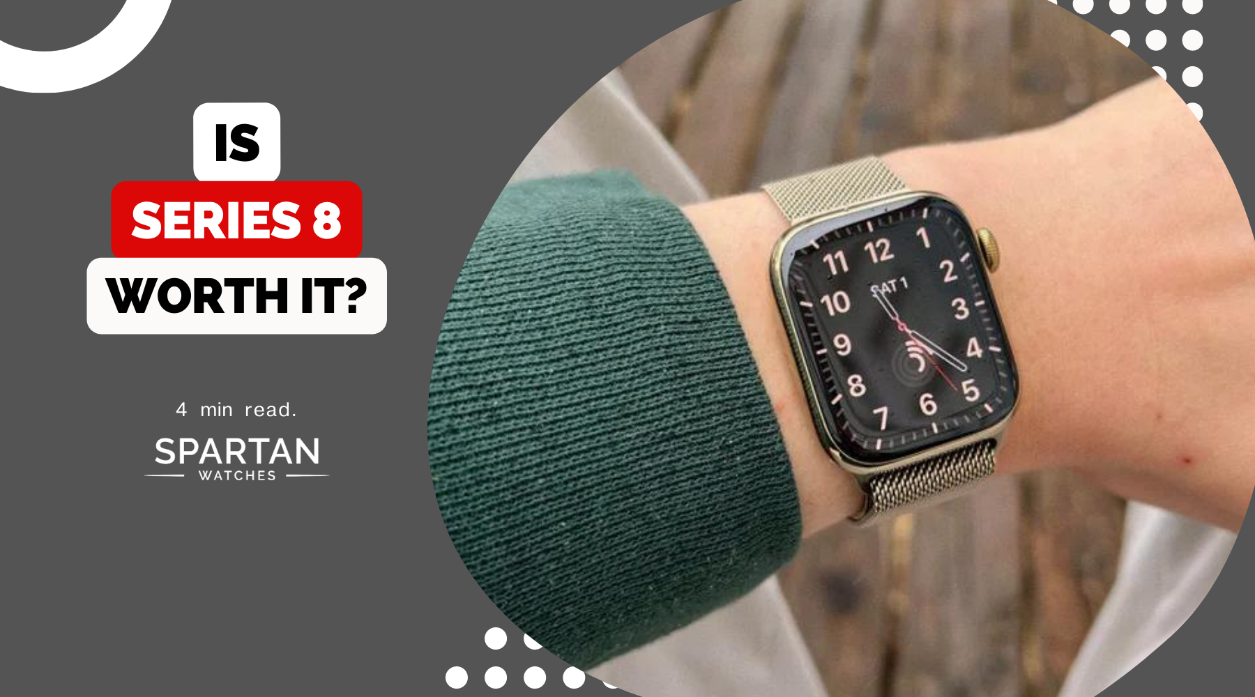 IS APPLE WATCH SERIES 8 WORTH IT? – Spartan Watches